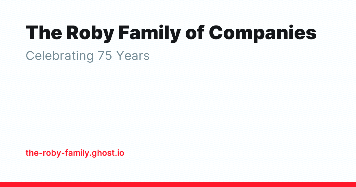 The Roby Family of Companies - Ghost Explore