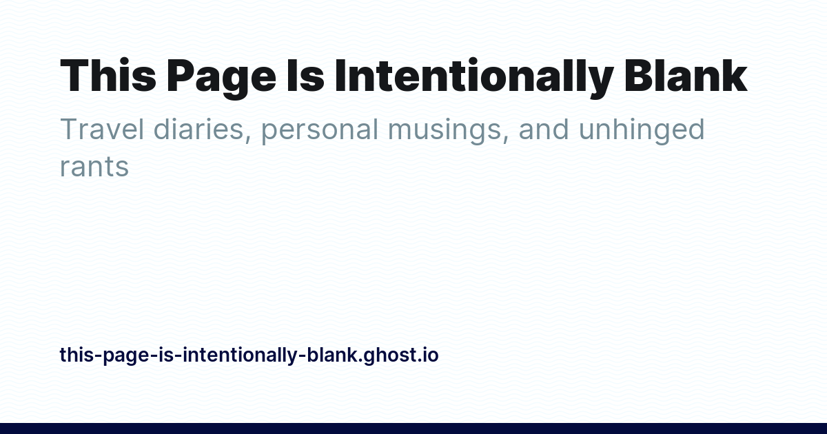 This Page Is Intentionally Blank - Ghost Explore