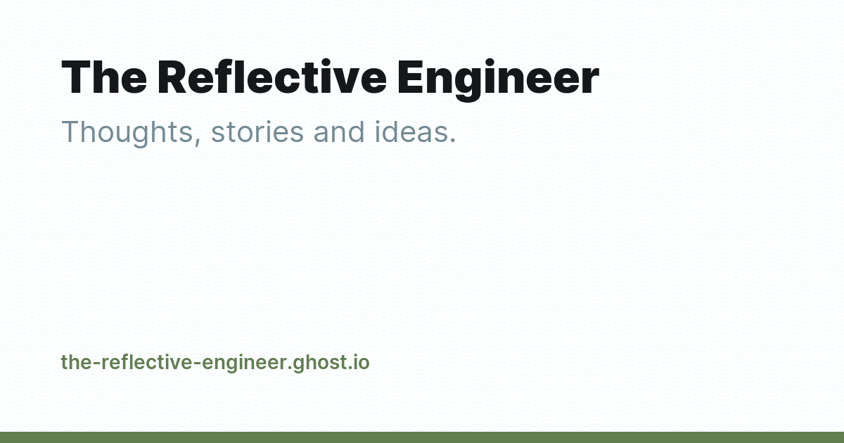 The Reflective Engineer - Ghost Explore