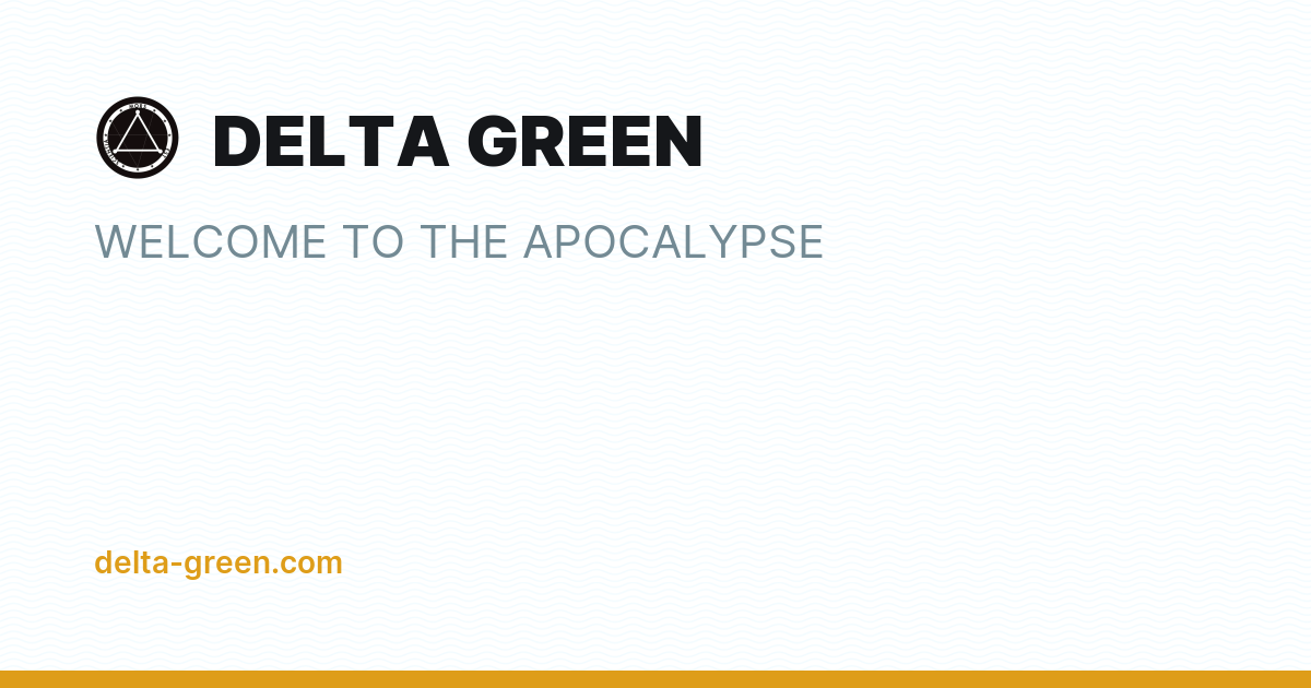 DELTA GREEN - Ghost Explore