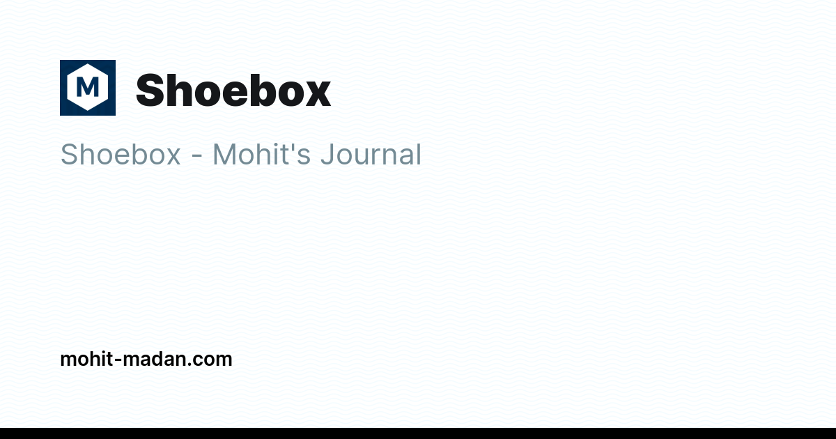 Shoebox - Ghost Explore