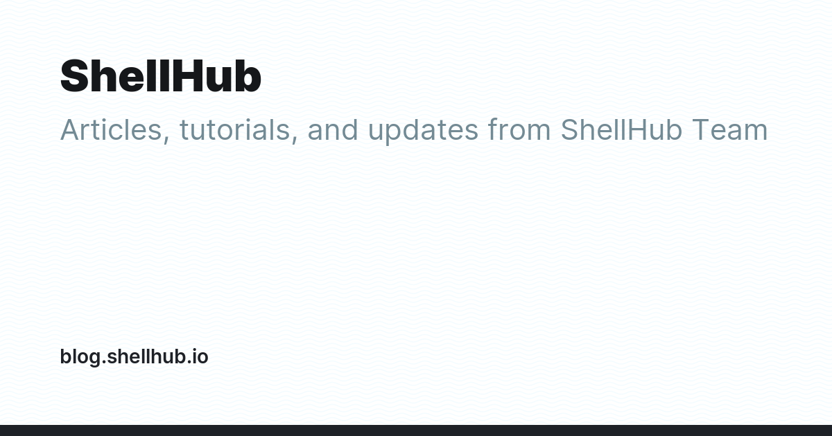 ShellHub - Ghost Explore