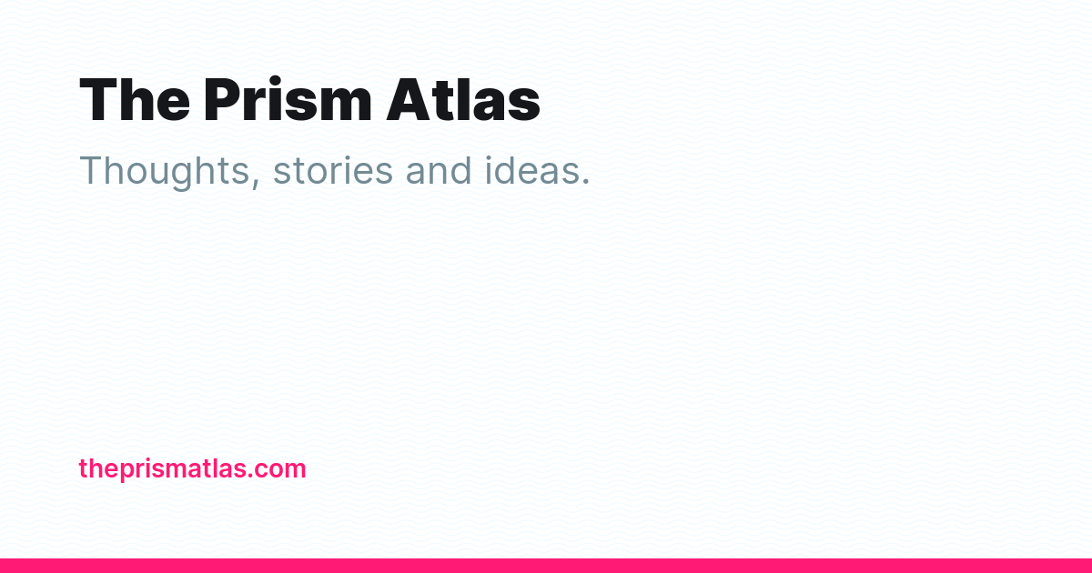 The Prism Atlas - Ghost Explore