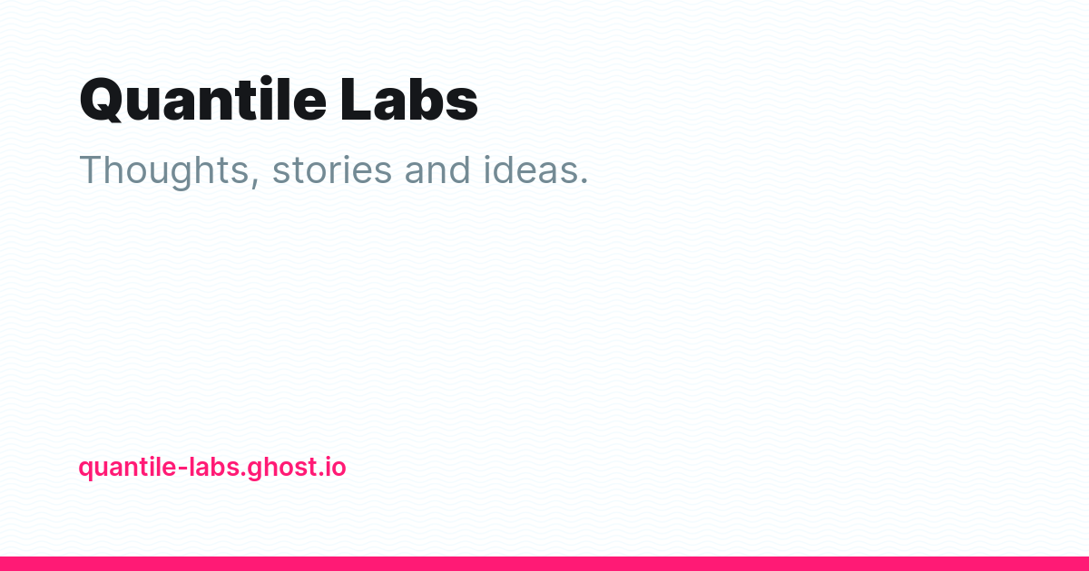 Quantile Labs - Ghost Explore