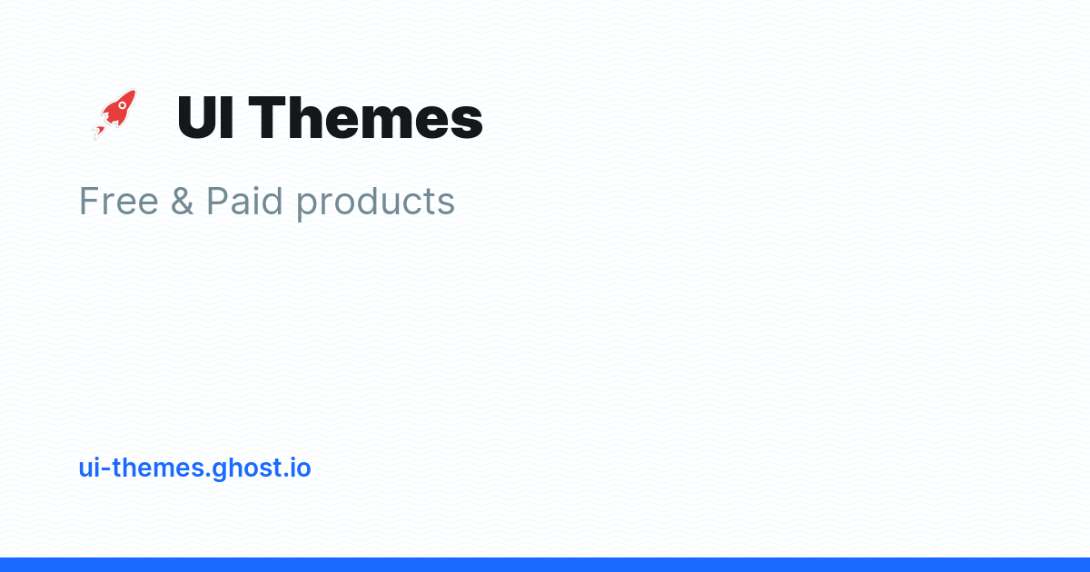 UI Themes - Ghost Explore