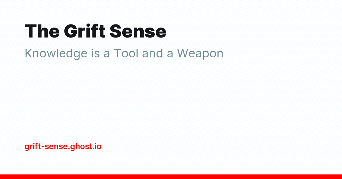 The Grift Sense - Ghost Explore