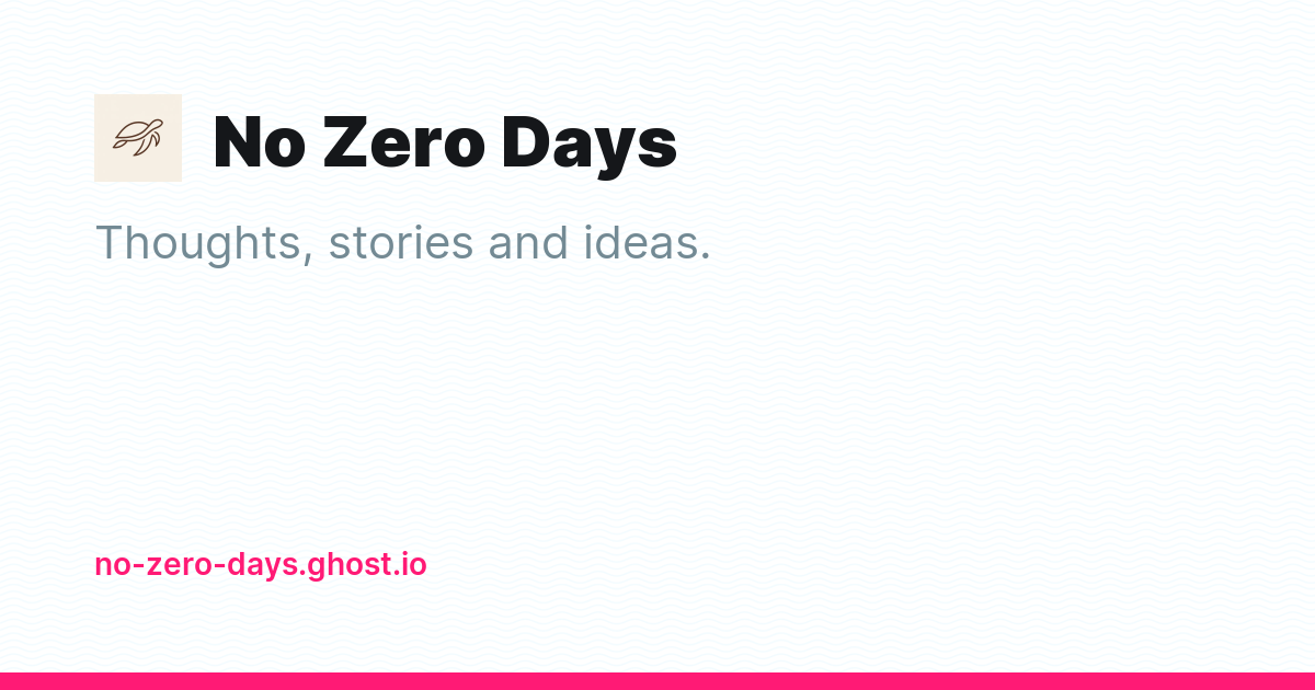 No Zero Days - Ghost Explore
